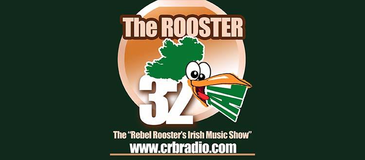 The Rebel Rooster's Irish Music Show ~ CRB